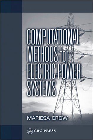 Computational Methods for Electric Power Systems (Electric Power ...