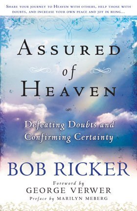 Assured of Heaven, Defeating Doubts and Confirming Certainty: Bob ...