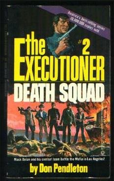Death Squad (The Executioner #2): Don Pendleton: 9780523424217: Amazon ...