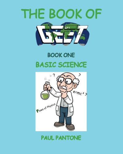 The Book of GEET: Book One: Basic Science: Pantone, Paul, Close ...