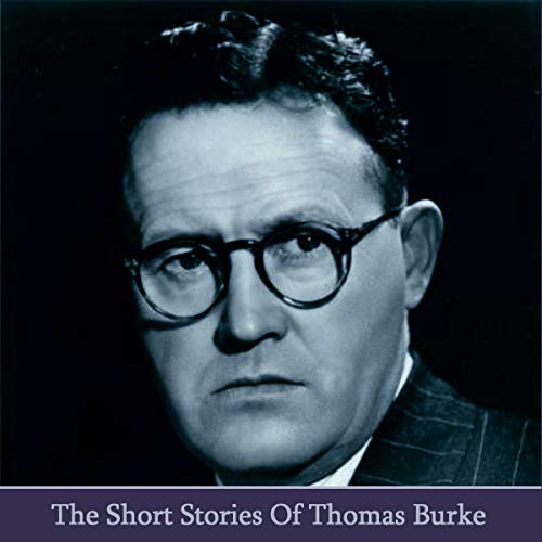 Amazon.com: The Short Stories of Thomas Burke (Audible Audio Edition ...