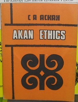 Akan ethics: A study of the moral ideas and the moral behaviour of the ...