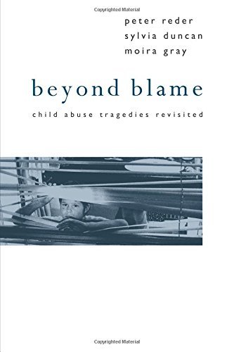 By Dr Peter Reder - Beyond Blame: Child Abuse Tragedies Revisited ...