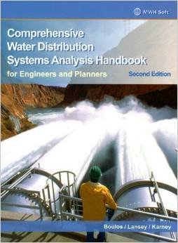 Comprehensive Water Distribution Systems Analysis Handbook: Paul Boulos ...
