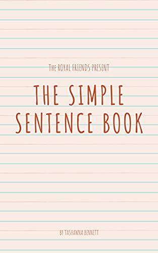 Amazon.com: THE SIMPLE SENTENCE BOOK eBook : Bennett, Tashawna, Bennett ...