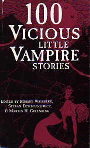 100 Vicious Little Vampire Stories: Robret; Dziemianowicz, Stefan ...