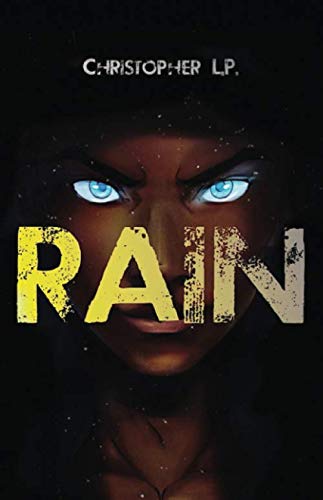 Amazon.com: RAIN: 9781692112516: L.P., Christopher: Books