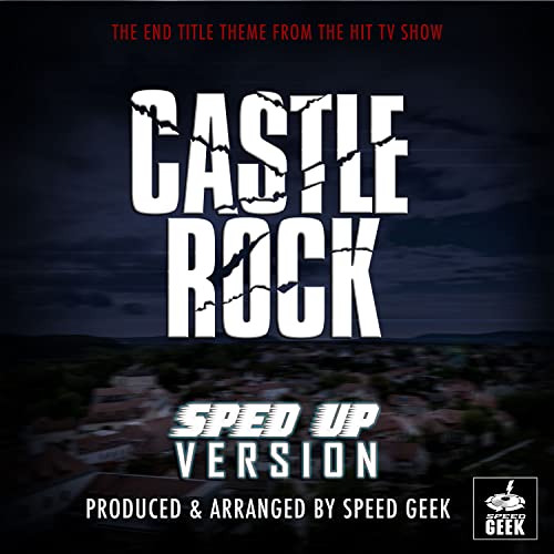 Écouter Castle Rock End Titles Theme (From "Castle Rock") (Sped-Up ...