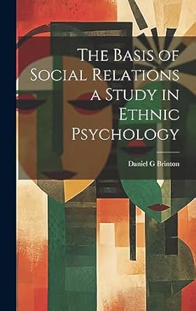 Amazon | The Basis of Social Relations a Study in Ethnic Psychology ...