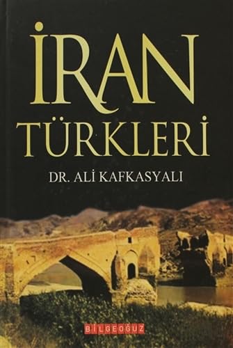 Amazon.com: Iran Turkleri: 9786054369034: Ali Kafkasyali: Books