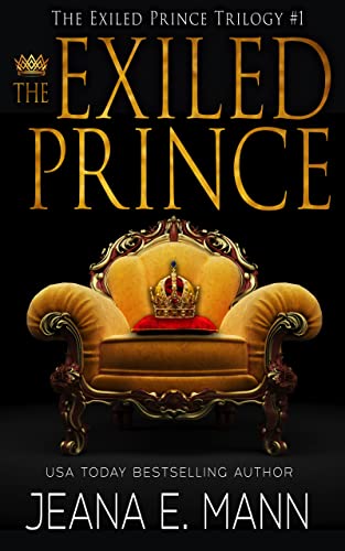 The Exiled Prince (THE EXILED PRINCE TRILOGY Book 1) eBook : Mann ...