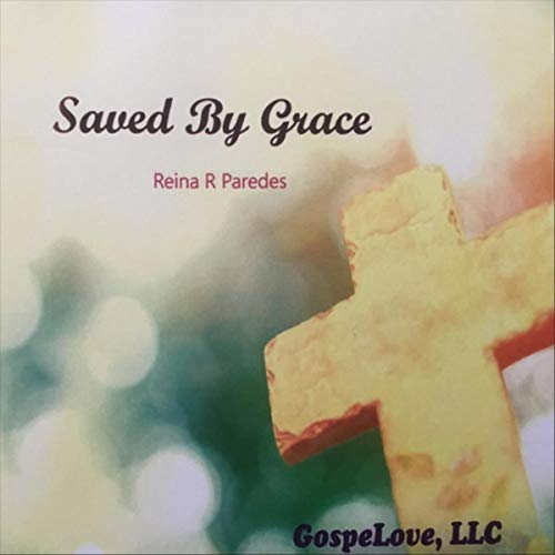 Amazon.com: Saved by Grace : Reina R Paredes: Digital Music