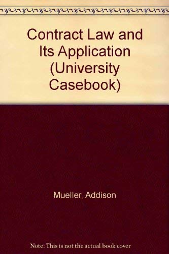Amazon.com: Contract Law and Its Application (University Casebook ...
