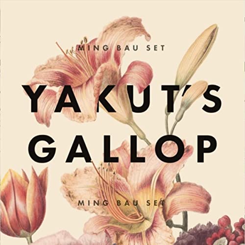 Yakut's Gallop de Ming-Bau-Set no Amazon Music Unlimited