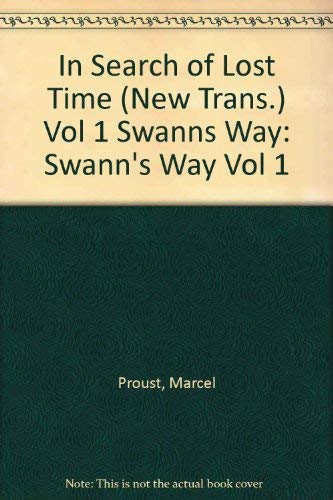 Buy Swann's Way (Vol 1) (In Search of Lost Time (New Trans.) Vol 1 ...