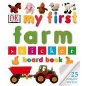 My First Farm Sticker Board Book : DK: Amazon.co.uk: Books