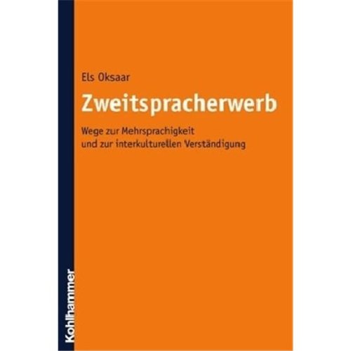 Zweitspracherwerb: Wege zur Mehrsprachigkeit und interkulturellen ...