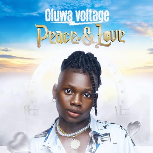 Play Peace & Love by Oluwa Voltage on Amazon Music Unlimited