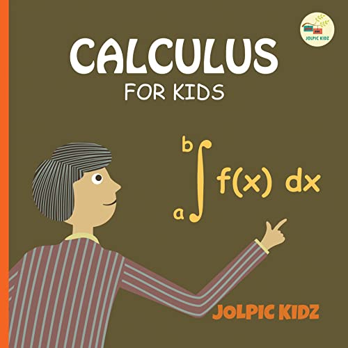 Calculus for Kids: Basic Concepts of Calculus for Beginners - Kindle ...