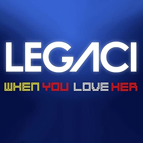 Play When You Love Her - Single by Legaci on Amazon Music