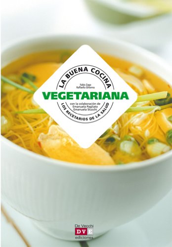 La buena cocina vegetariana (Spanish Edition) - Kindle edition by Zago ...