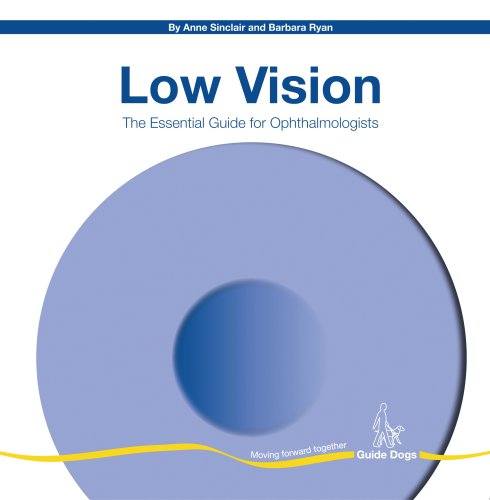 Low Vision: Barbara Ryan, Anne Sinclair, Hannah Robertson ...