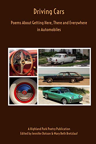 Driving Cars: Poems About Getting Here, There and Everywhere in ...