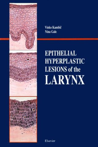 Amazon | Epithelial Hyperplastic Lesions of the Larynx | Kambic, Vinko ...