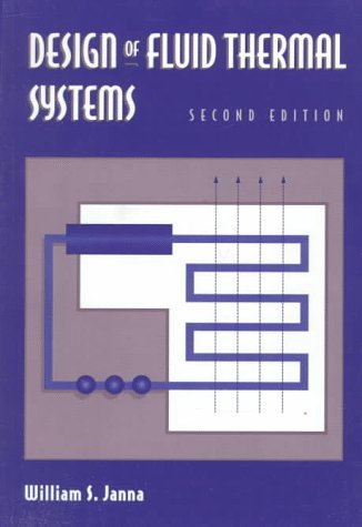 Design of Fluid Thermal Systems: Janna, William S.: 9780534953195 ...