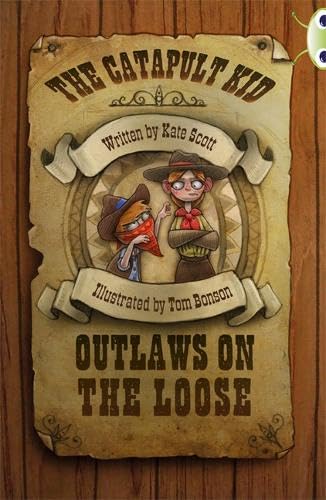Bug Club Red (KS2) B/5B The Catapult Kid: Outlaws on the Loose 6-pack ...