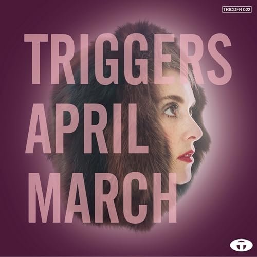 Play Triggers by April March & Bertrand Burgalat on Amazon Music