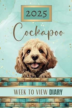 Cockapoo Week To View Diary 2025: Apricot Beige, Cocker Spaniel Poodle ...