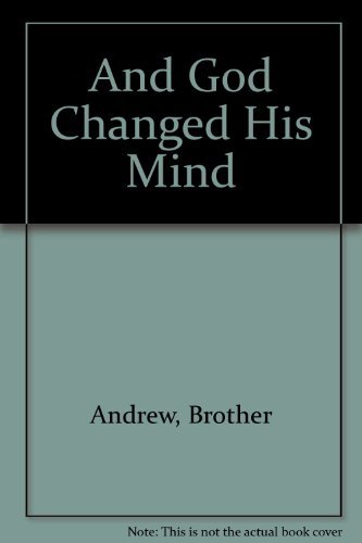 And God Changed His Mind: Andrew, Brother, Williams, Susan Devore ...