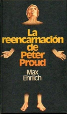 Amazon.com: La reencarnación de Peter Proud: 9788422608110: Max Ehrlich: Books