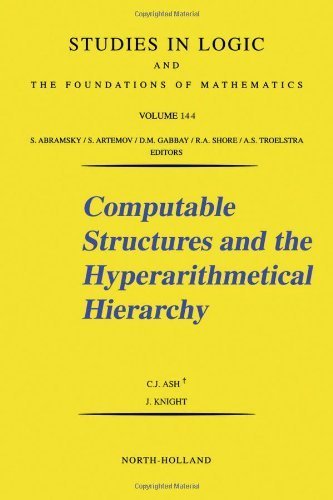 Computable Structures and the Hyperarithmetical Hierarchy, Volume 144 ...