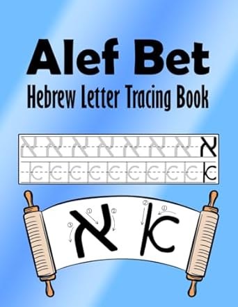 Hebrew Alphabet Alef Bet Tracing Workbook for Beginners: Learn How to ...