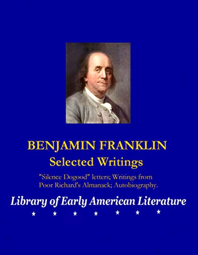 BENJAMIN FRANKLIN: Selected Writings (English Edition) eBook : Franklin ...