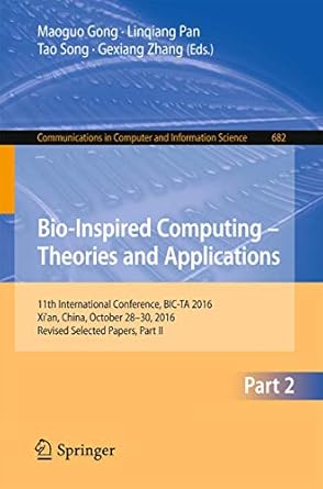 Buy Bio-inspired Computing – Theories and Applications: 11th ...