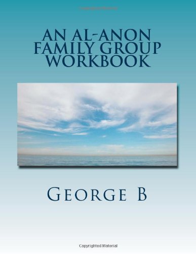 Buy An Al-Anon Family Group Workbook: How Al-Anon works: Volume 1 Book ...