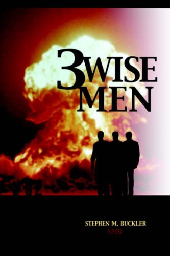 3 Wise Men: Buckler, Stephen M.: 9781933580050: Amazon.com: Books