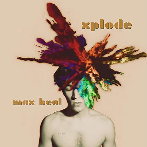 Amazon.com: Xplode [Explicit] : Max Beal: Digital Music