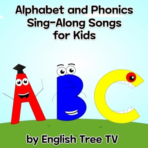 Alphabet and Phonics Sing-Along Songs for Kids by English Tree TV on ...