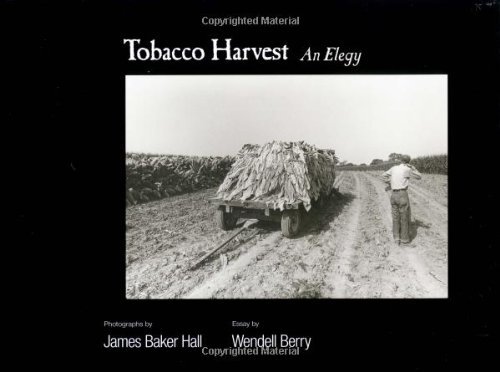 Amazon.com: Tobacco Harvest: An Elegy eBook : Hall, James Baker: Books