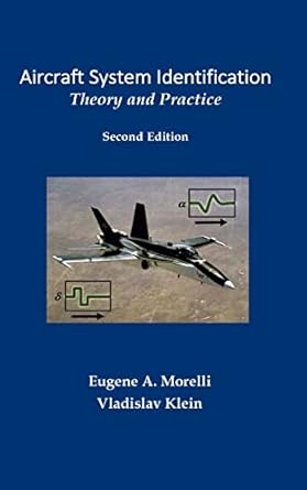 Aircraft System Identification: Theory and Practice : Morelli, Eugene ...