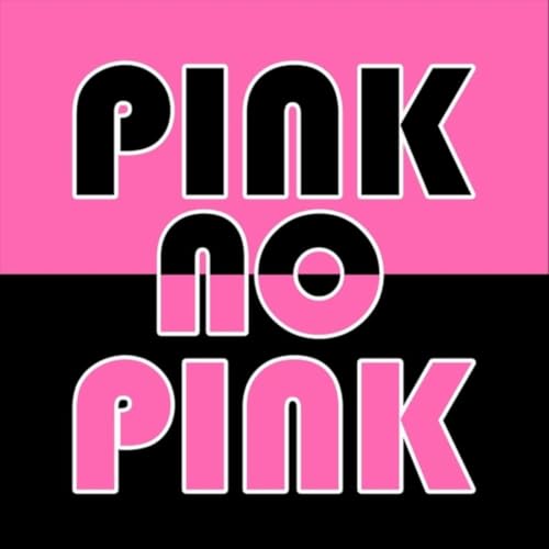 Amazon MusicでPink No PinkのPink No Pinkを再生する