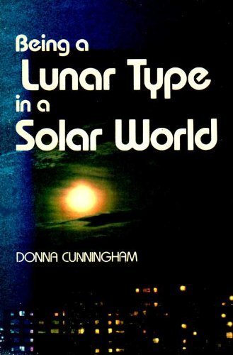 Being a Lunar Type in a Solar World: An Astrological View of Modern ...
