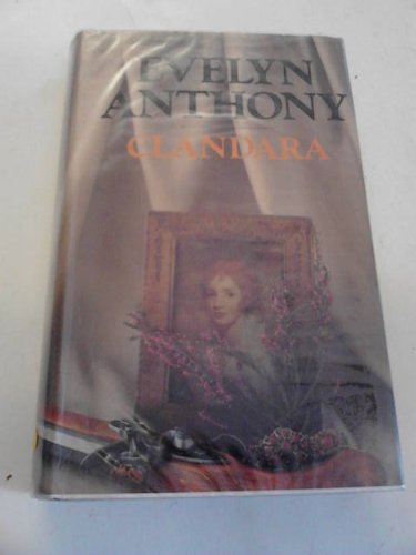 Clandara: Anthony, Evelyn: 9780712615112: Amazon.com: Books
