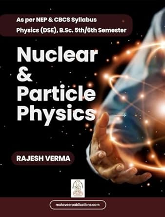 Buy Nuclear & Particle Physics Book Online at Low Prices in India | Nuclear & Particle Physics ...