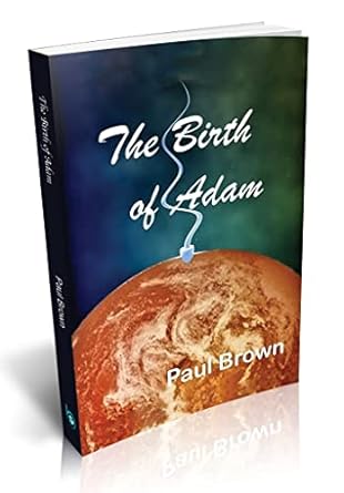BIRTH OF ADAM - Kindle edition by Brown , Paul. Literature & Fiction ...