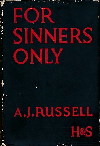 For Sinners Only: A.J. Russell, Unknown Author: Amazon.com: Books